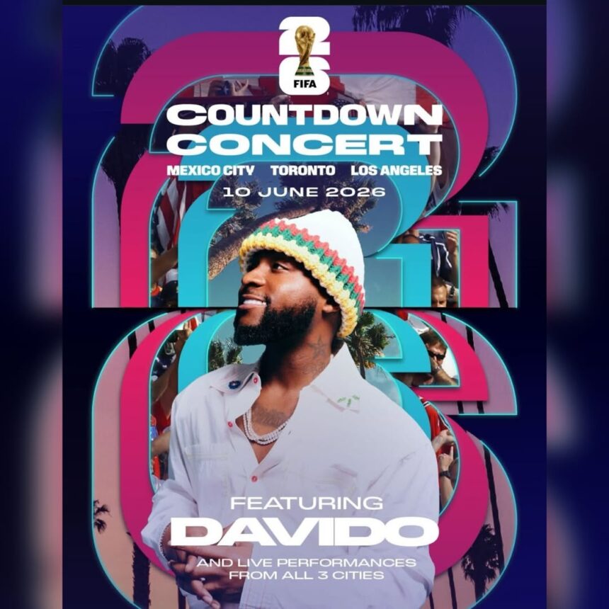 Davido Is Performing at FIFA's World Cup 2026 Countdown Concert and ...